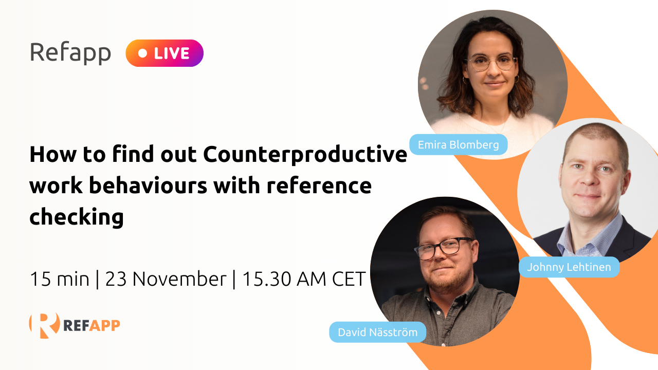 Refapp Live: How to find out Counterproductive work behaviours with reference checking